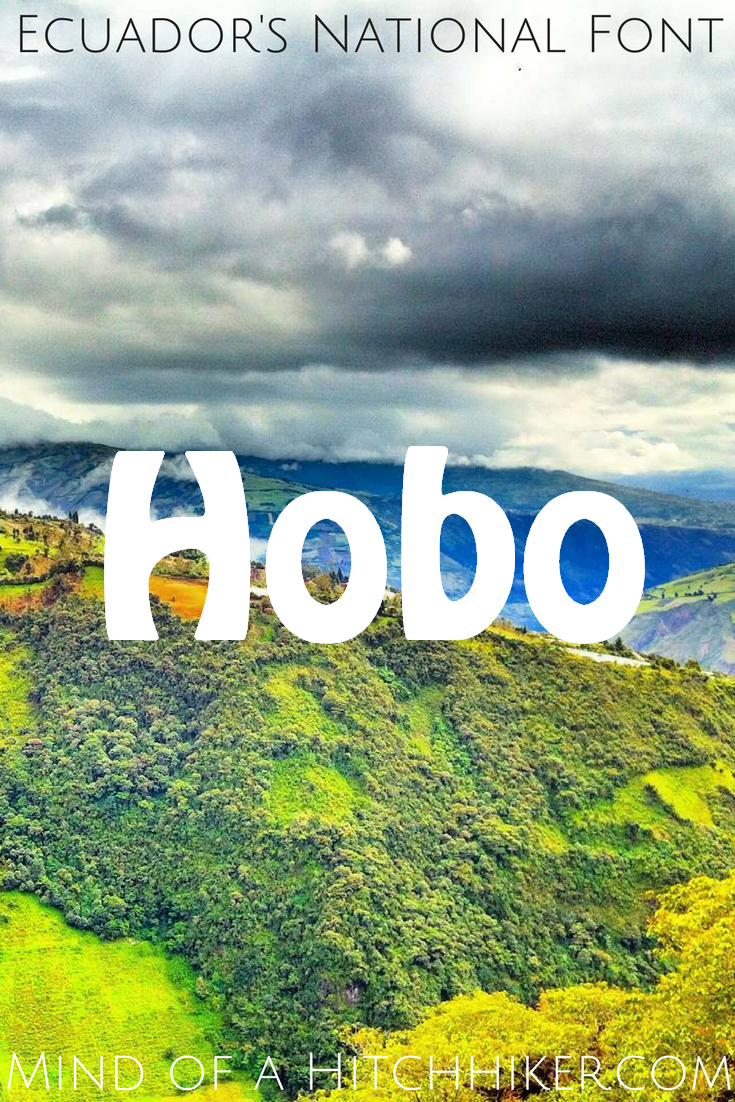 Ecuador's National Font: Hobo • Mind of a Hitchhiker