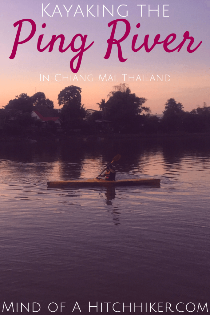 Kayaking the Ping River in Chiang Mai, Thailand • Mind of a Hitchhiker