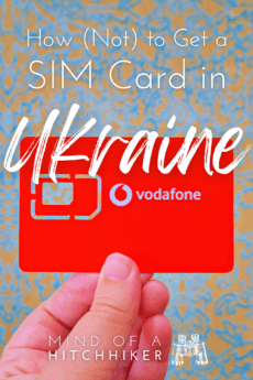How (Not) to Get a SIM Card in Ukraine (Kyiv) • Mind of a Hitchhiker
