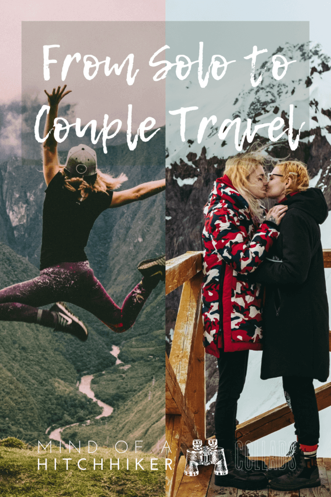 Transitioning from Solo to Couple Travel: Bloggers Share Their ...