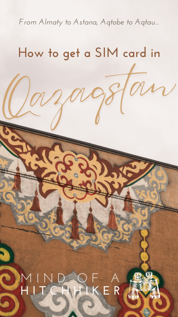 SIM Card in Qazaqstan: Which is Best? • Mind of a Hitchhiker