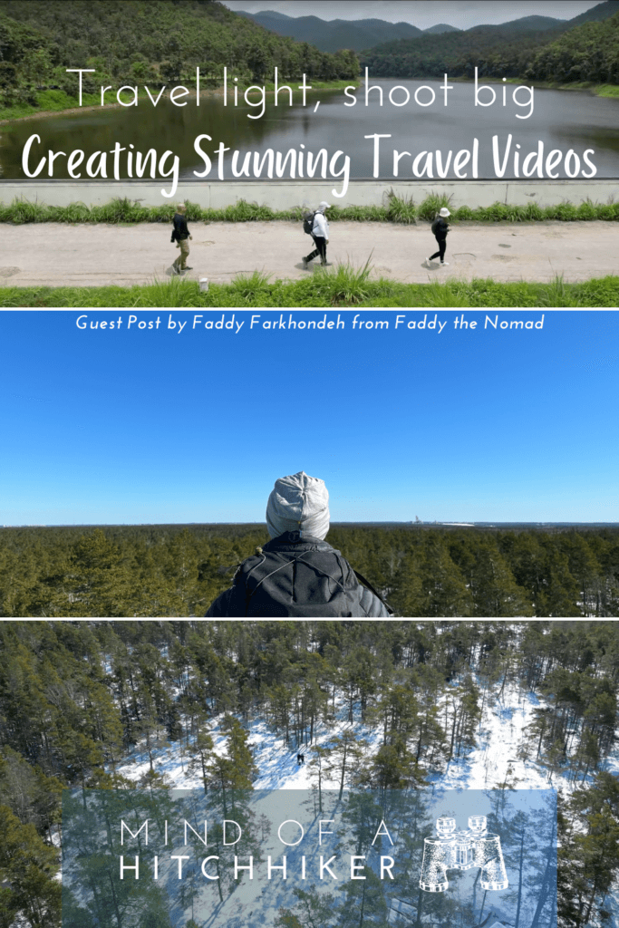 Travel Light, Shoot Big: Creating Stunning Travel Videos • Mind of a ...